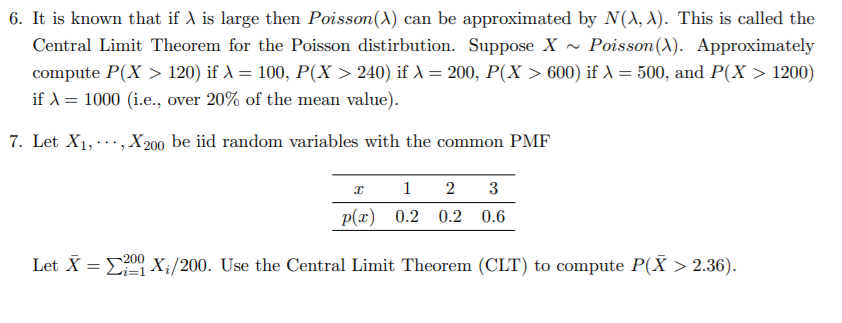 Solved 6. It is known that if ) is large then Poisson() can | Chegg.com