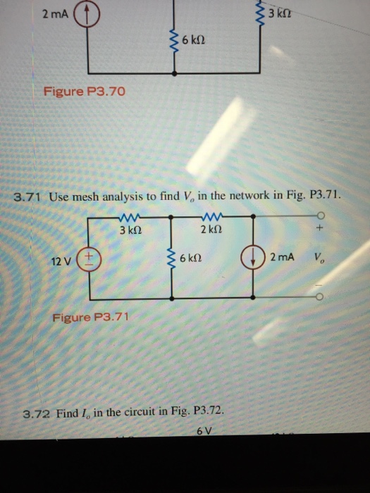 Solved 2 mA 6 k12 Figure P3.70 3.71 Use mesh analysis to | Chegg.com