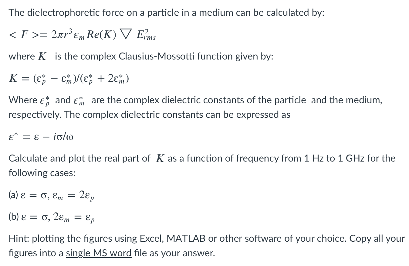 The Dielectrophoretic Force On A Particle In A Medium