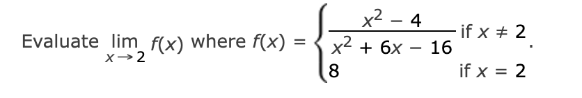 Solved If an answer does not exist, enter DNE.lim x→2 f(x) | Chegg.com
