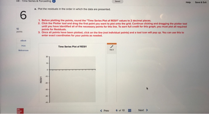 Solved 08 - Time Series&Forcasting Help Save & Exit The | Chegg.com