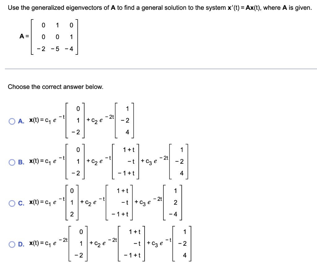Solved Use the generalized eigenvectors of A to find a | Chegg.com