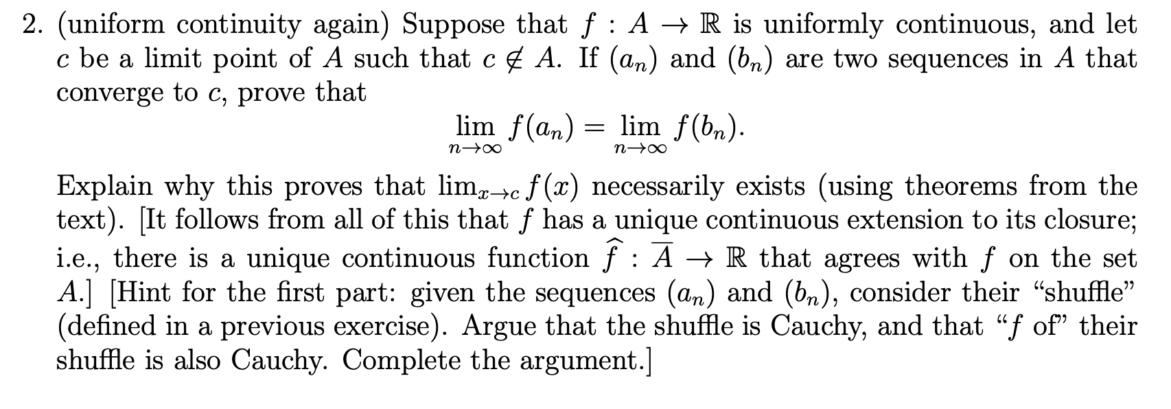 Solved 2. (uniform continuity again) Suppose that f : A → R | Chegg.com