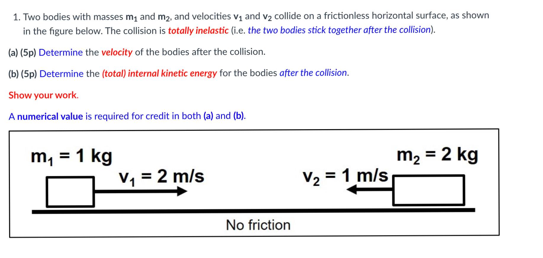 Solved 1. Two bodies with masses m1 and m2, and velocities | Chegg.com