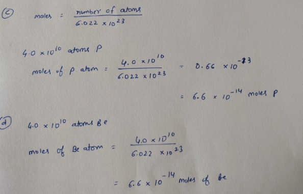 Solved moles =6.022×1023 number of atoms 4.0×1010 atoms P | Chegg.com