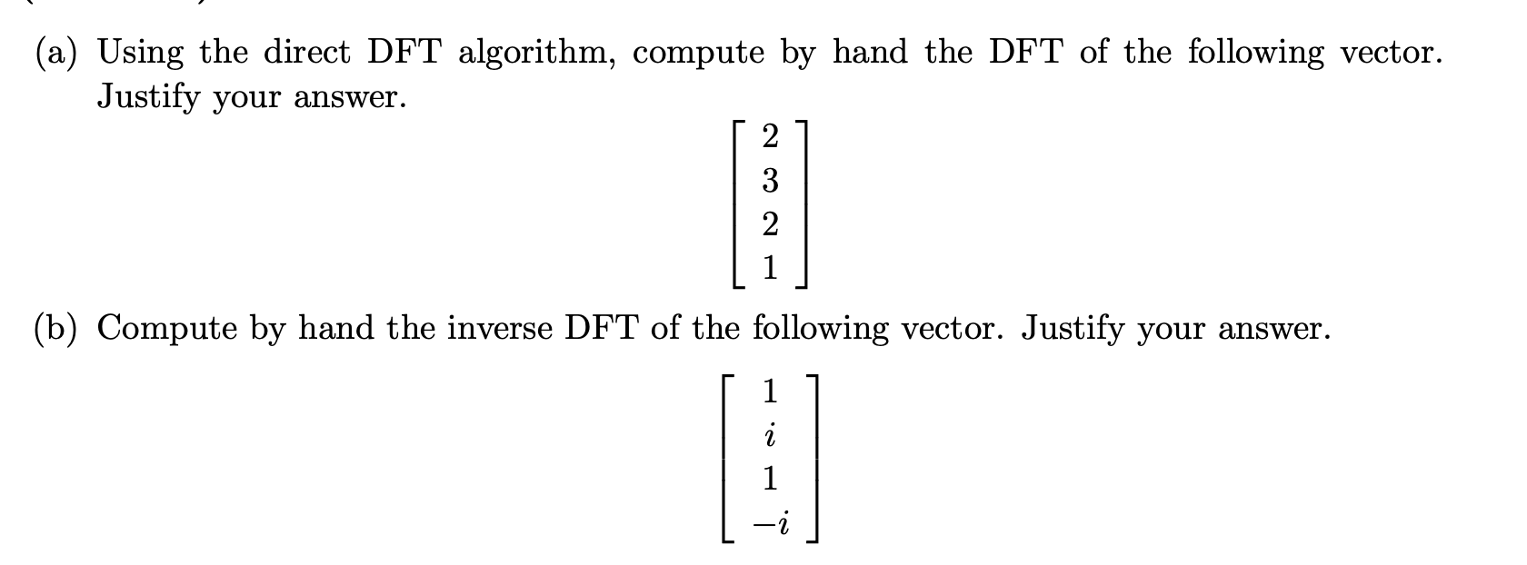 Solved (a) Using the direct DFT algorithm, compute by hand | Chegg.com