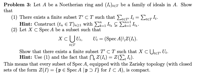 Solved 11 Problem 3: Let A be a Noetherian ring and (It)ter | Chegg.com