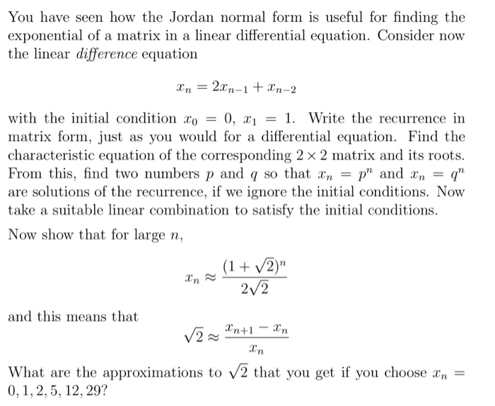 Solved You have seen how the Jordan normal form is useful | Chegg.com