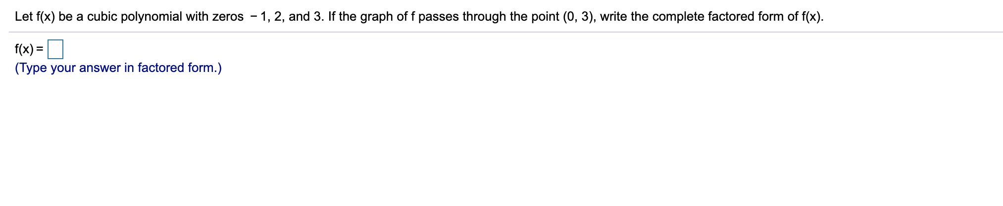 Solved Let f(x) be a cubic polynomial with zeros - 1, 2, and | Chegg.com