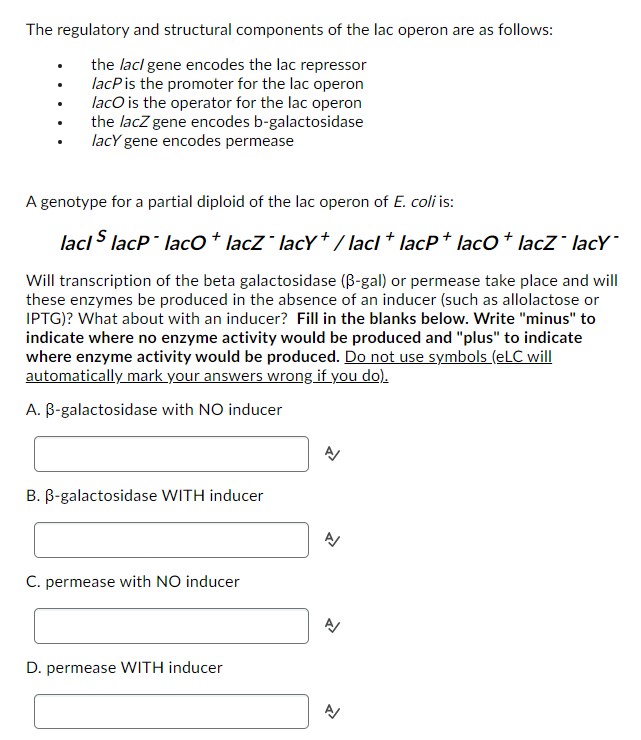 Solved The regulatory and structural components of the lac | Chegg.com