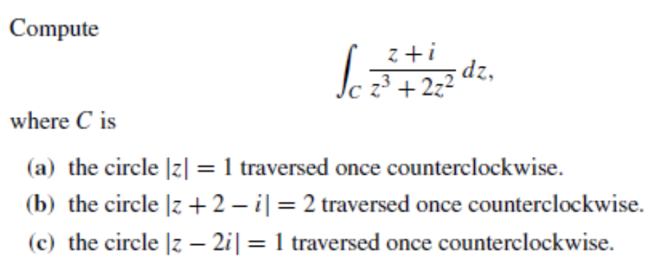 Solved Sc#22dz, , Compute z+ + where C is (a) the circle [2] | Chegg.com