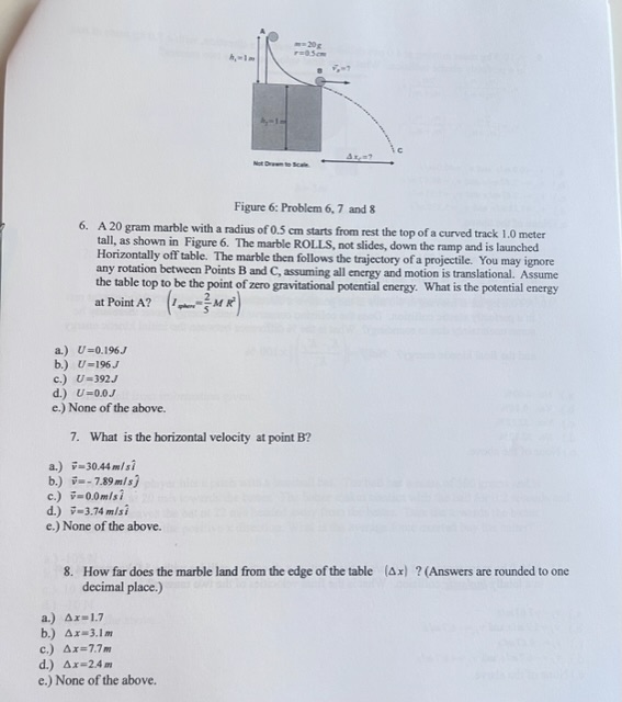 Solved Figure 6: Problem 6, 7 and 8 6. A 20 gram marble with | Chegg.com