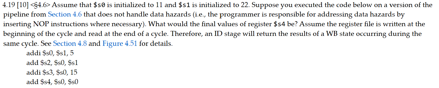 Solved 4.19[10] Assume that $s0 is initialized to 11 | Chegg.com