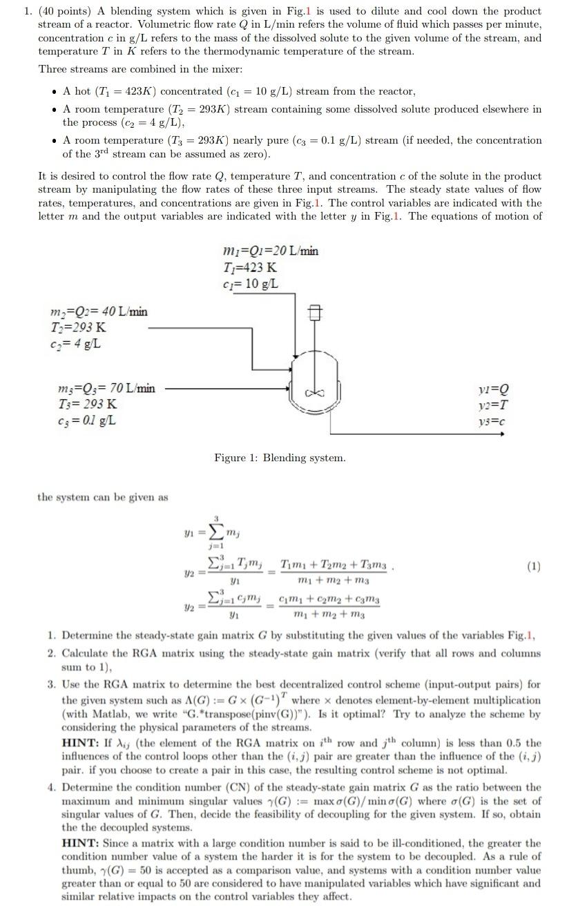 Solved 1. (40 points) A blending system which is given in | Chegg.com