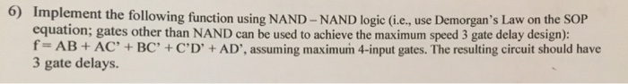 Solved Mplement The Following Function Using Nand Nand Logic 