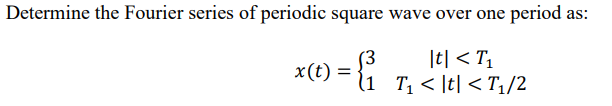 Solved Determine the Fourier series of periodic square wave | Chegg.com