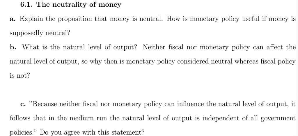 6.1. The neutrality of money a. Explain the | Chegg.com