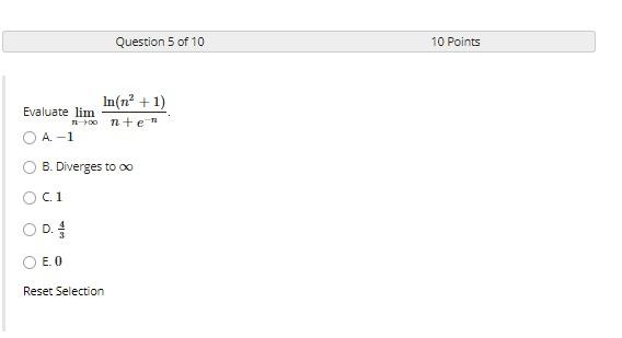 Solved Question 5 of 10 10 Points In(n? +1) Evaluate lim 100 | Chegg.com