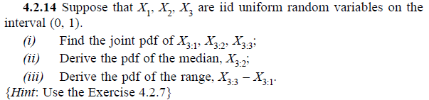 Solved 4.2.14 Suppose that X, X, X, are iid uniform random | Chegg.com