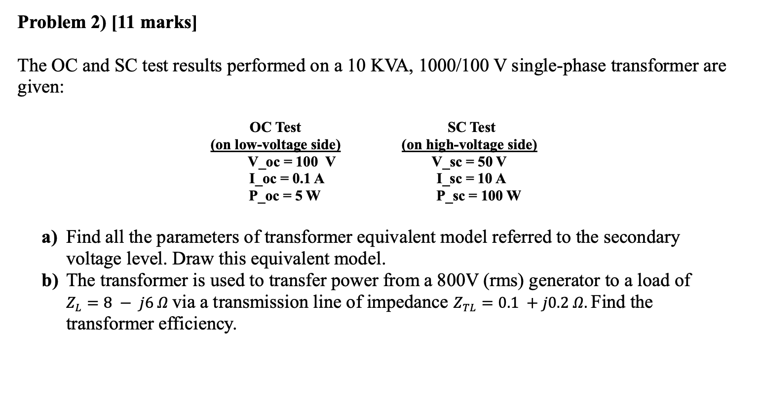 Solved Problem 2) [11 marks] The OC and SC test results | Chegg.com