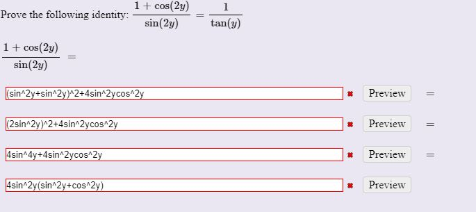 Solved 1 1 + cos(2y) Prove the following identity: - sin(2y) | Chegg.com