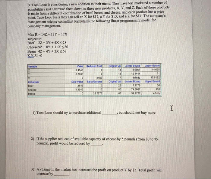 Solved 3. Taco Loco is considering a new addition to their | Chegg.com