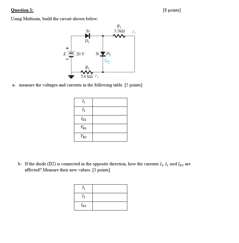 Solved [8 points] Question 1: Using Multisim, build the | Chegg.com