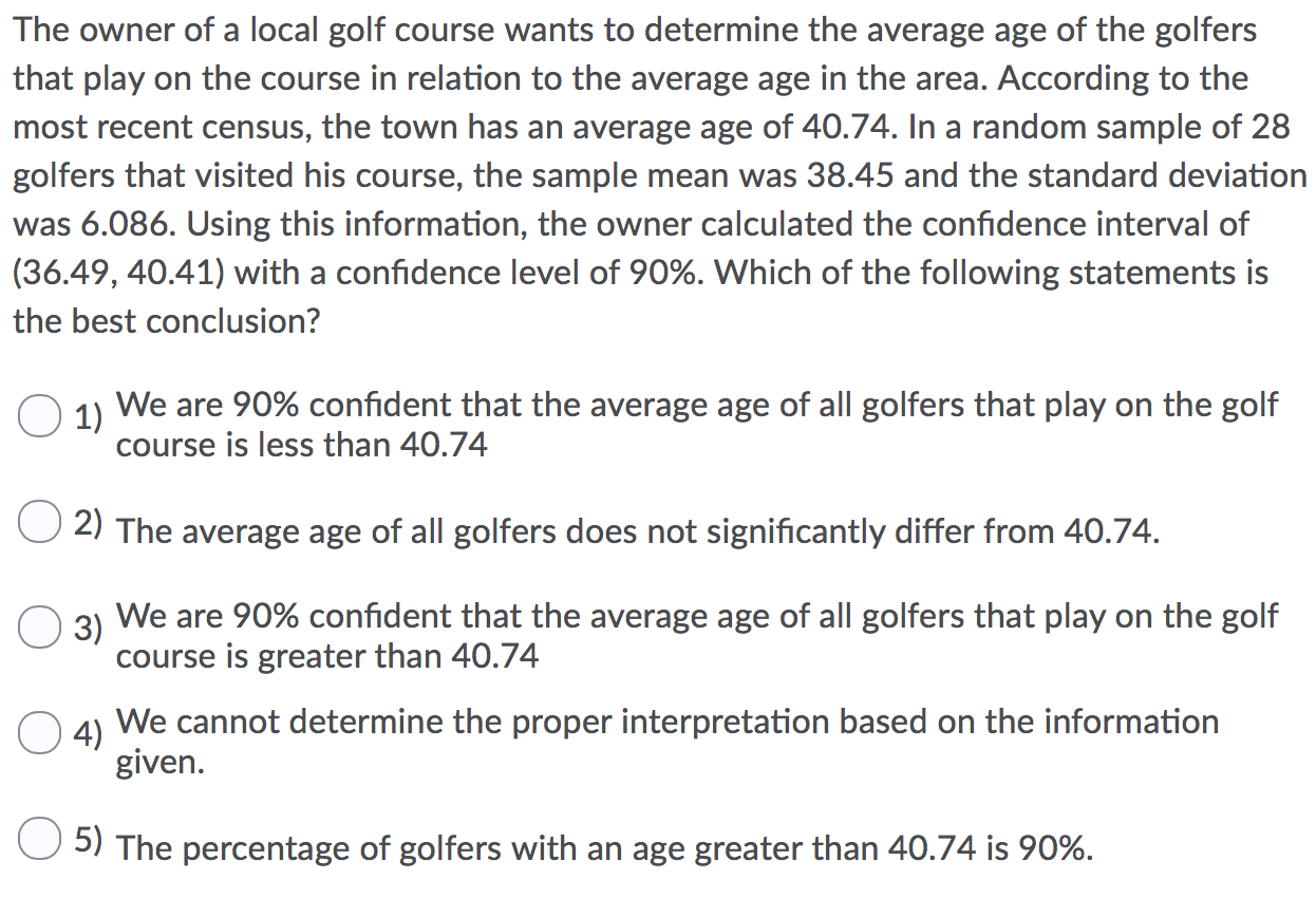 Solved The owner of a local golf course wants to determine | Chegg.com
