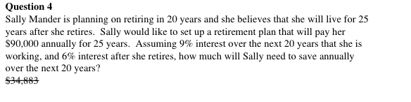 Solved Question 4 Sally Mander is planning on retiring in 20 | Chegg.com