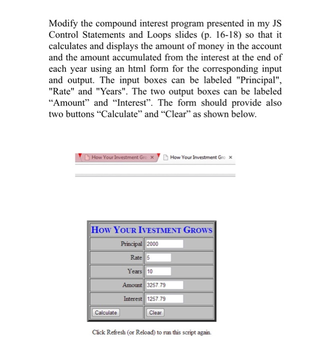 Solved Modify the compound interest program presented in my | Chegg.com