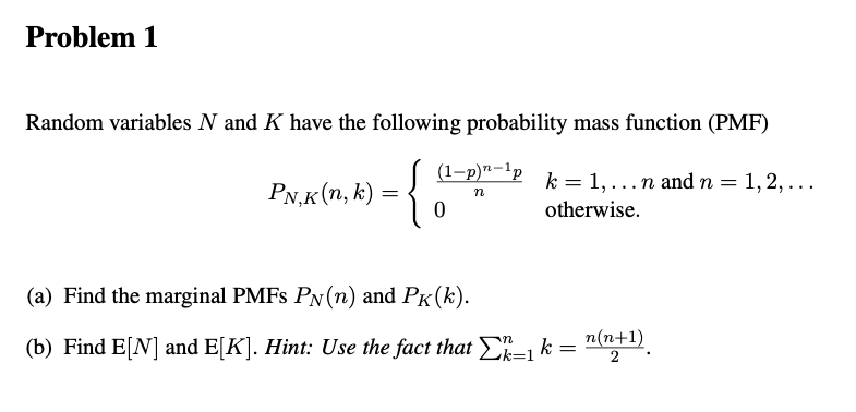 Solved Problem 1 Random variables N and K have the following | Chegg.com