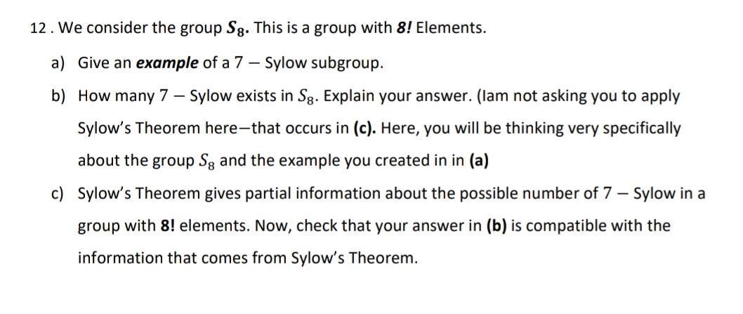 Solved 12. We consider the group S8. This is a group with 8 | Chegg.com