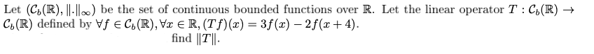 Solved Let (C(R), ||-||00) be the set of continuous bounded | Chegg.com