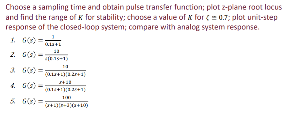 Solved 10 Choose a sampling time and obtain pulse transfer | Chegg.com