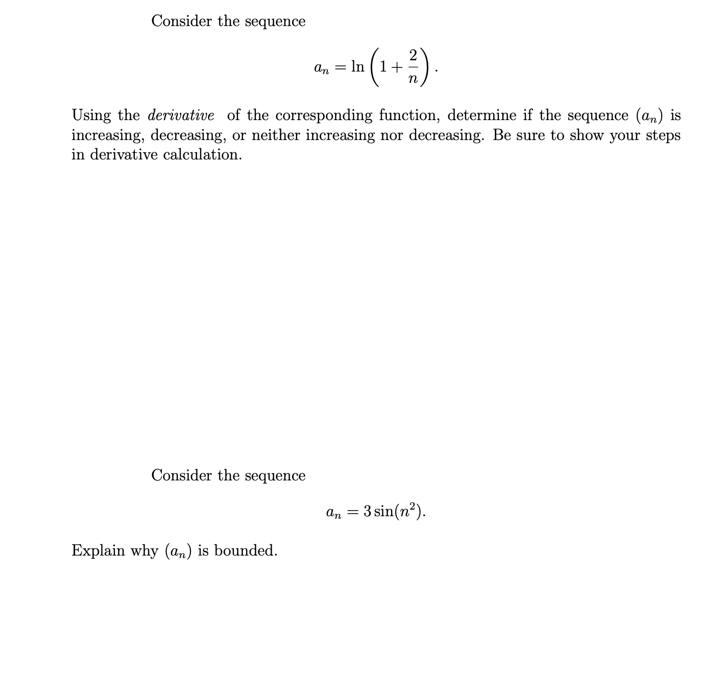 Solved Consider the sequence an=ln(1+n2) Using the | Chegg.com