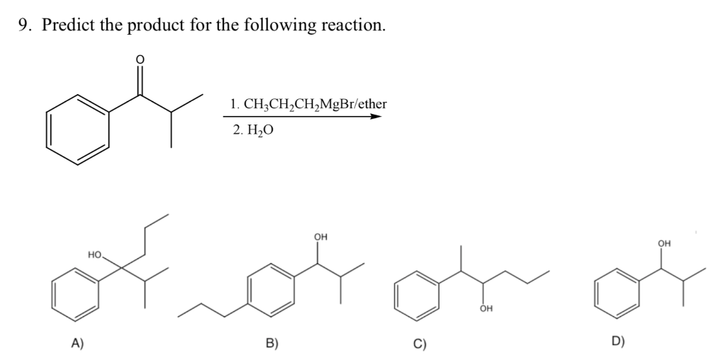Solved 9. Predict the product for the following reaction. 1. | Chegg.com