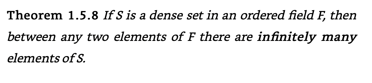Solved Theorem 1.5.8 If S is a dense set in an ordered field | Chegg.com
