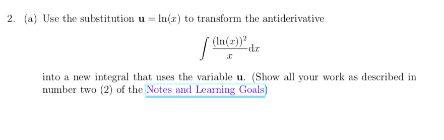 Solved 2. (a) Use the substitution u =ln(x) to transform the | Chegg.com