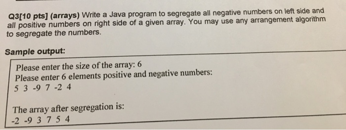 Solved Q3 10 Pts Arrays Write A Java Program To Segregate 