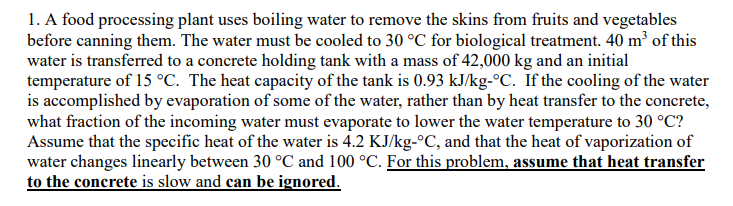 Solved 1. A food processing plant uses boiling water to | Chegg.com