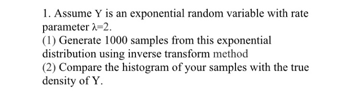 Solved 1. Assume Y is an exponential random variable with | Chegg.com