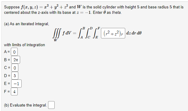 Solved Suppose F X Y Z X2 Y2 Z2 And W Is The Solid Cylinder