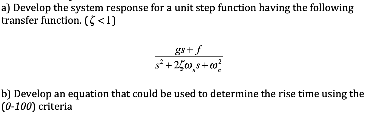 Solved a) Develop the system response for a unit step | Chegg.com