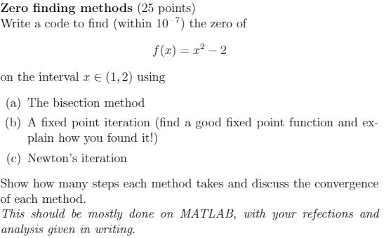 Solved Zero finding methods (25 points) Write a code to find | Chegg.com