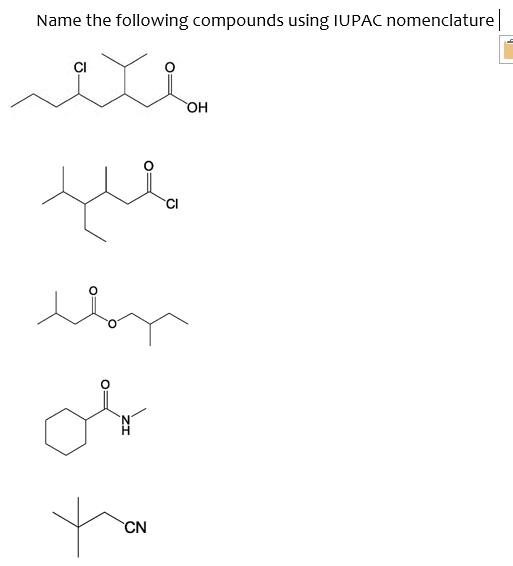 Solved Name the following compounds using IUPAC nomenclature | Chegg.com