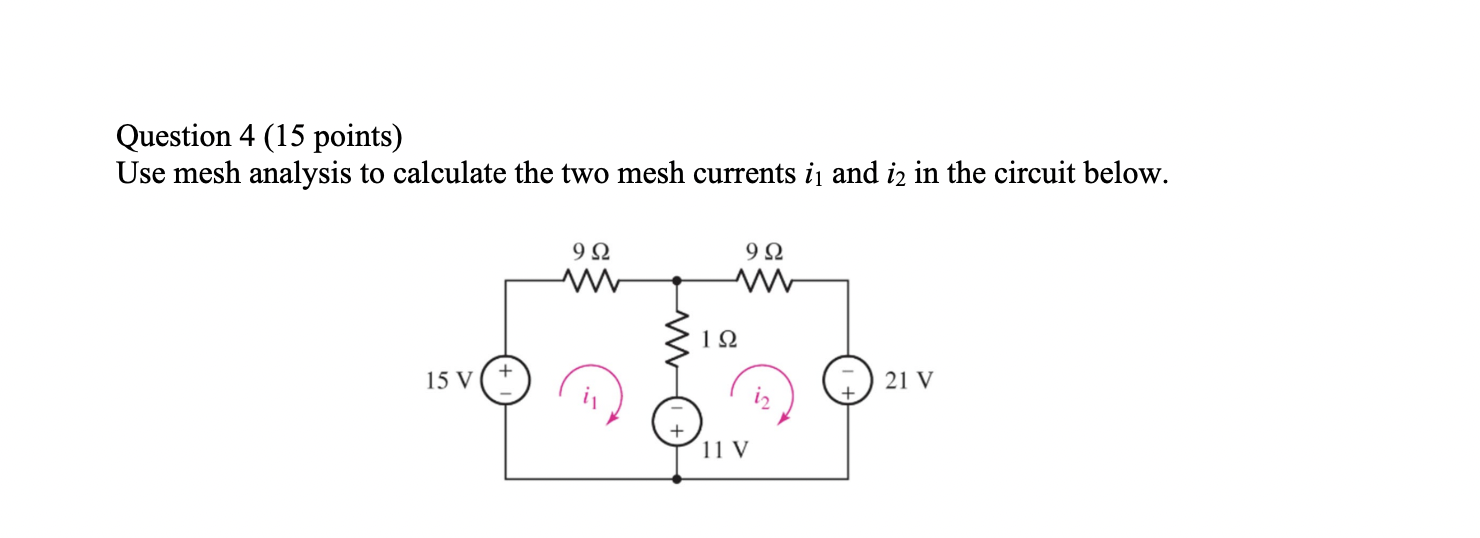 Solved Question 4 (15 points) Use mesh analysis to calculate | Chegg.com Solved Question 4 (15 points) Use mesh analysis to calculate | Chegg.com