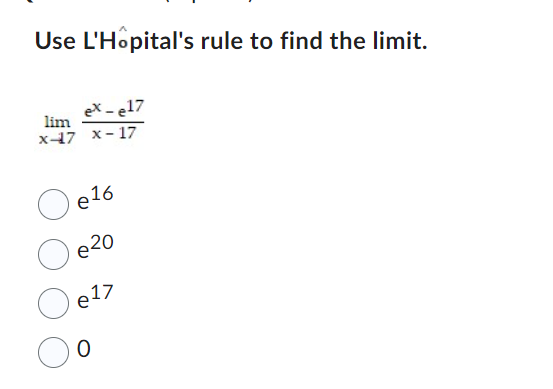 Solved Use L'Hopital's rule to find the | Chegg.com