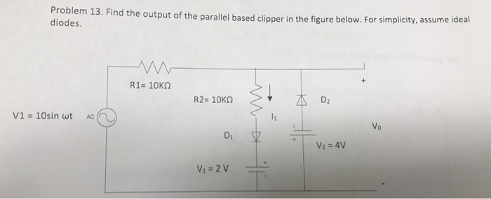 Solved Problem 13. Find the output of the parallel based | Chegg.com