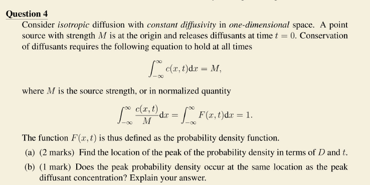 Solved Question 4 Consider isotropic diffusion with constant | Chegg.com