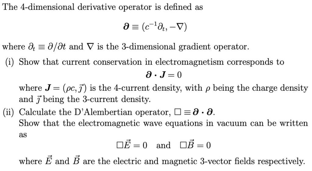 Solved The 4-dimensional derivative operator is defined as | Chegg.com